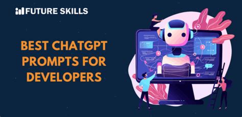 Useful ChatGPT Prompts For Developers Future Skills Academy