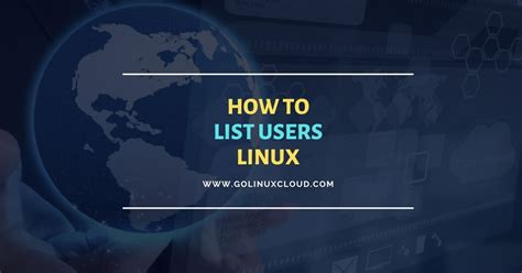 Commands To List Users In Linux Beginner Friendly GoLinuxCloud