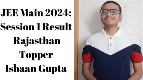 Jee Main 2024 Kota Rajasthan Ishaan Gupta Achieves Perfect 100 Percentile