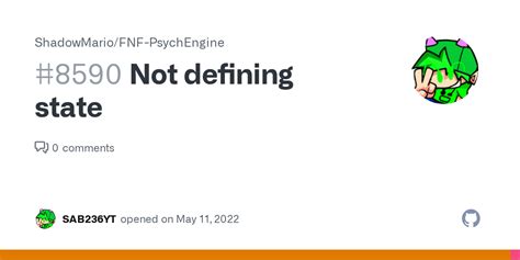 Not Defining State · Issue 8590 · Shadowmariofnf Psychengine · Github
