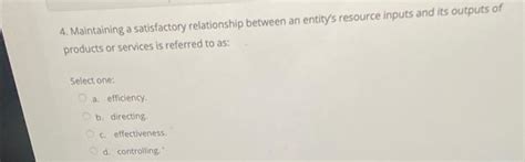 solved 4 maintaining a satisfactory relationship between an