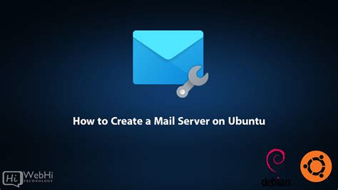 How To Setup A Mail Server On Ubuntu Tutorial And Documentation