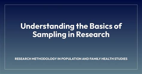 Understanding The Basics Of Sampling In Research Socio Health