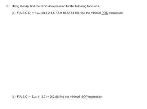 Solved 6 Using K Map Find The Minimal Expression For The