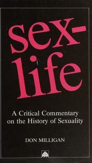 Sex Life A Critical Commentary On The History Of Sexuality Milligan Don Free Download