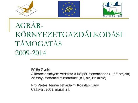 PPT AGRÁR KÖRNYEZETGAZDÁLKODÁSI TÁMOGATÁS 2009 2014 PowerPoint Presentation ID 186925
