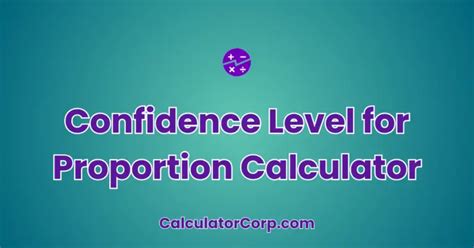 Confidence Level For Proportion Calculator