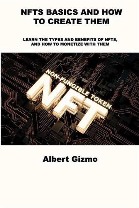 nfts basics and how to create them by albert gizmo 9781803039343 buy