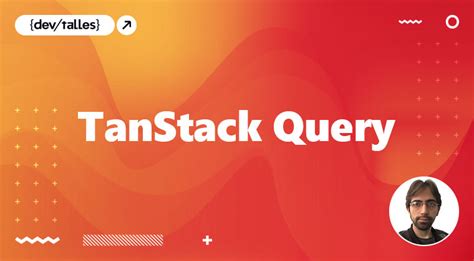 React Query Un poderoso gestor de estado asíncrono