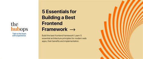 5 Essentials For Building The Best Frontend Framework