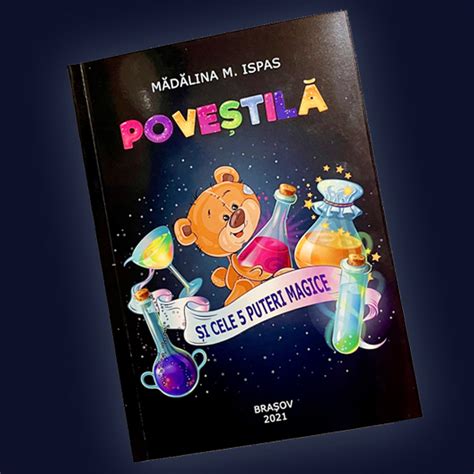 Povestila Si Cele 5 Puteri Magice Povestile Lui Povestila
