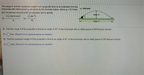 Solved The Range R And The Maximum Height H Of A Projectile Chegg