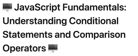 Understanding Conditional Statements And Comparison Operators