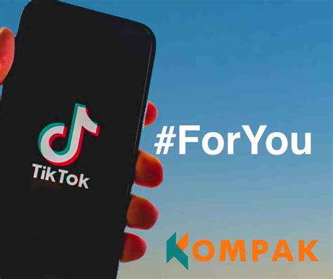 Cara Agar Fyp Di Tiktok Jadwal Hari And Jam Dan Tips Berdasarkan Algoritma Terbaru Kompakorid