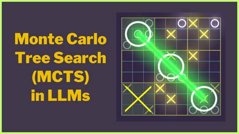 Monte Carlo Tree Search The Algorithm That Will Supercharge Llms