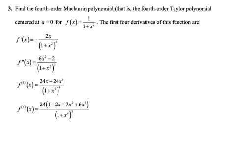 Solved 3 Find The Fourth Order Maclaurin Polynomial That