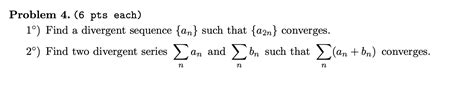 Solved Problem Pts Each Find A Divergent Sequence Chegg