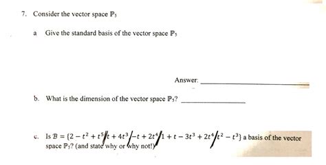 Solved Consider The Vector Space P 5 A Give The Standard Chegg Com