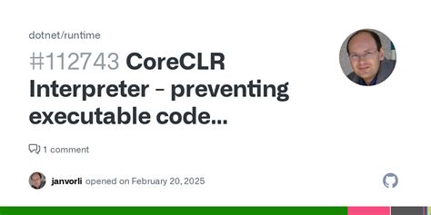 Coreclr Interpreter Preventing Executable Code Generation At Runtime · Issue 112743 · Dotnet