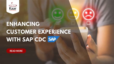 Enhancing Customer Experience With Sap Cdc Kaartech Medium