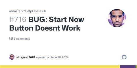 Bug Start Now Button Doesnt Work · Issue 716 · Mdazfar2helpops Hub · Github