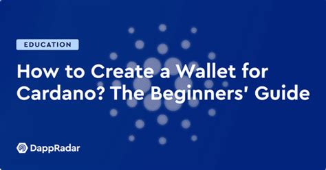 How To Create A Cardano Wallet The Beginners Guide