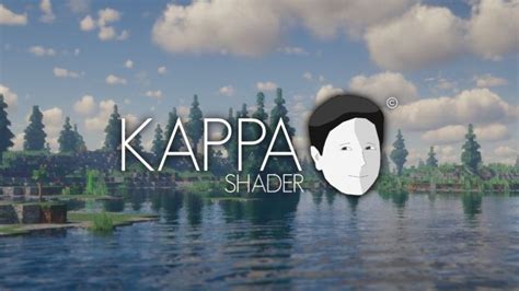 Kappa Shaders Para Minecraft ZonaCraft