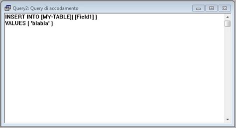 Sql Access97 Insert Into Fails Without A Table Or A Query Stack Overflow