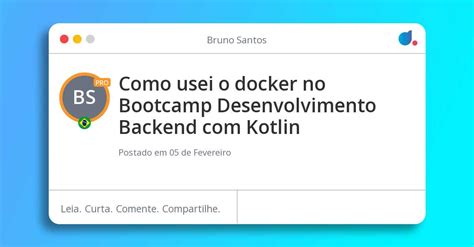 Como Usei O Docker No Bootcamp Desenvolvimento Backend Kotlin