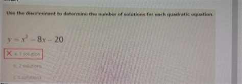 solved use the discriminant to determine the number of solutions for