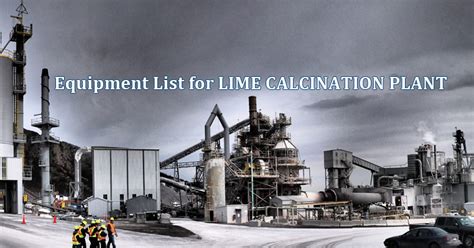 equiment list for lime processing plant lime kiln crusher conveyor