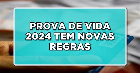 Prova De Vida Inss 2024 Saiba Tudo Sobre As Novas Regras E Como