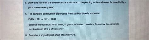 Solved 6 Draw And Name All The Alkene Cis Trans Isomers