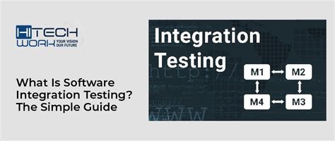 What Is Software Integration Testing The Simple Guide