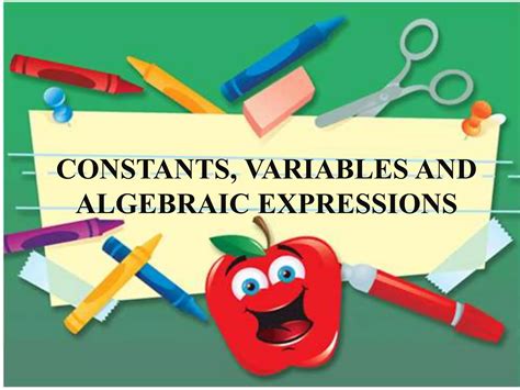 Contant Variable And Algebraic Expressions Pptx