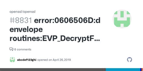 Error0606506ddigital Envelope Routinesevpdecryptfinalexwrong Final Block Length · Issue