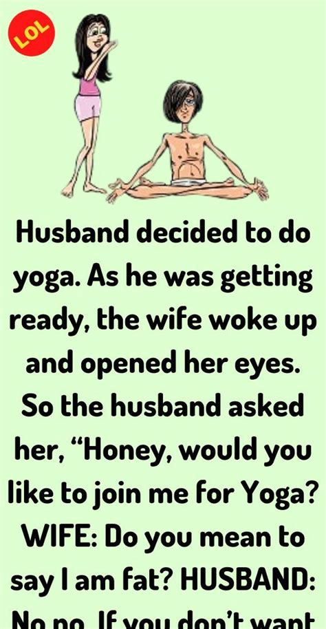 Husband Decided To Do Yoga Funny Feelings Quotes Funny Teacher Jokes