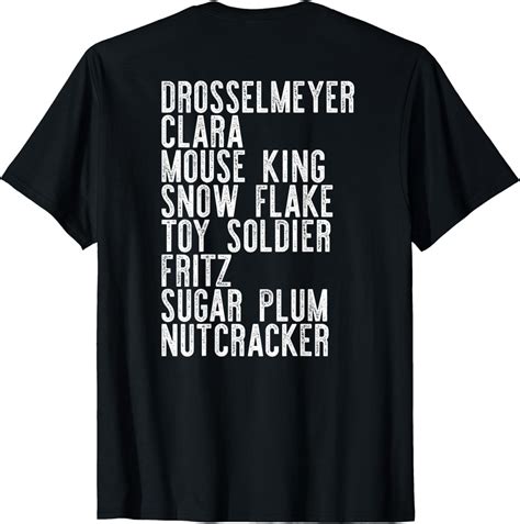 Nutcracker Leads Clara Drosselmeyer King Ballet Meme On Back T Shirt
