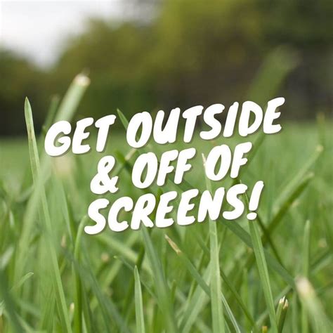 Get Outside And Off Of Screens — Doing Good Together™
