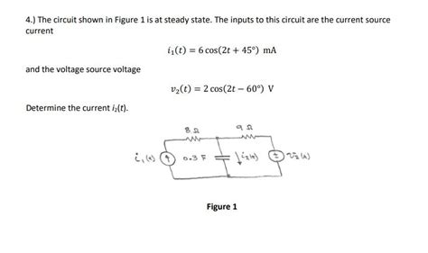 Solved The Circuit Shown In Figure Is At Steady State Chegg
