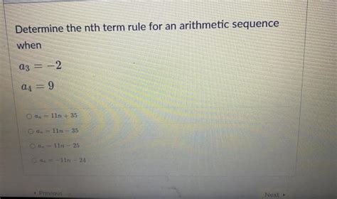 Determine The Nth Term Rule For An Arithmetic Sequence When A3 2 A49 An11n35 An11n 35 A
