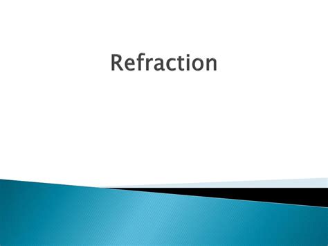 Ppt Refraction Powerpoint Presentation Free Download Id 2597121