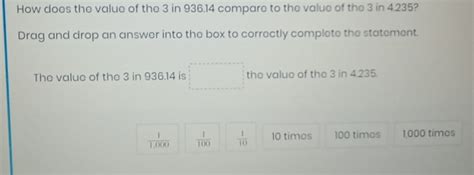 Solved How Does The Value Of The 3 In 93614 Compare To The Value Of