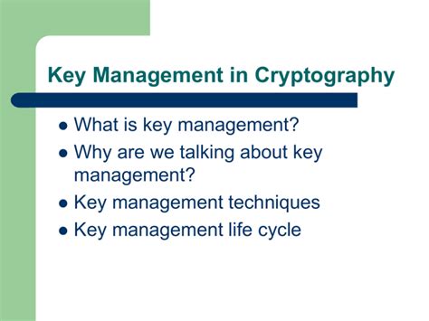 Key Management In Cryptography Techniques And Lifecycle