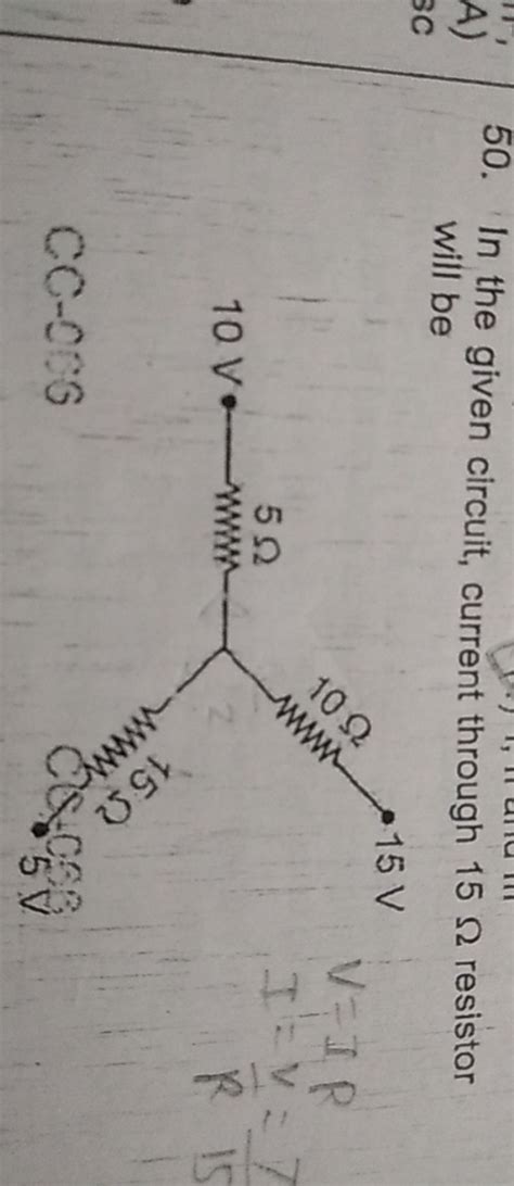 In The Given Circuit Current Through 15 Omega Resistor Will Be Filo