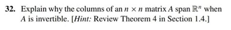 Solved Explain Why The Columns Of An Nn Matrix A Span Rn Chegg