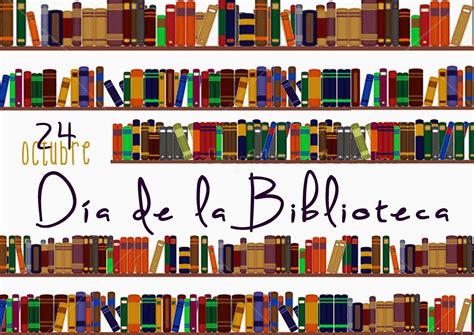 Celebramos El DÍa De Las Bibliotecas Ceip San Fulgencio