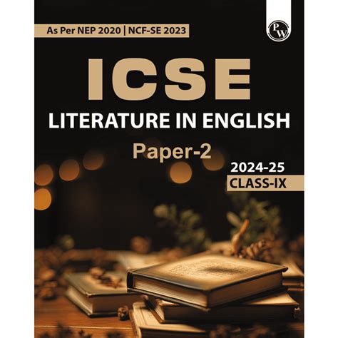 Icse Class 9 Literature In English Paper 2 As Per Latest Nep For Exam