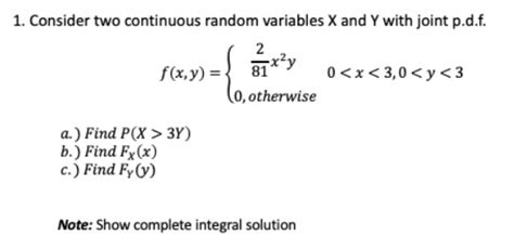 solved 1 consider two continuous random variables x and y