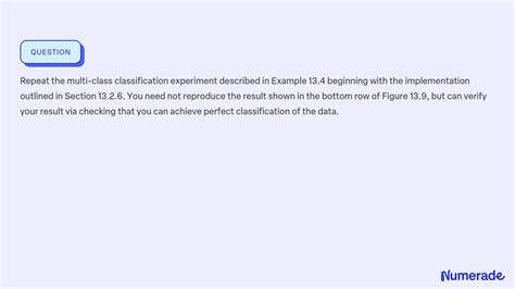 Solved Repeat The Multi Class Classification Experiment Described In Example 13 4 Beginning With